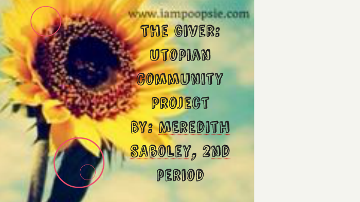 The Giver: utopian Community Project by Meredith Saboley on Prezi