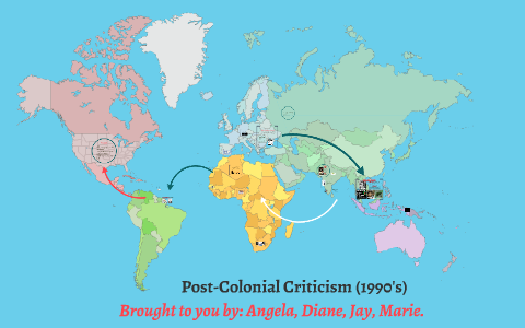 Post-Colonial Criticism (1990's) by Jay Olivares on Prezi