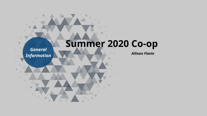 Summer 2020 Co-op by Allison Flavin on Prezi