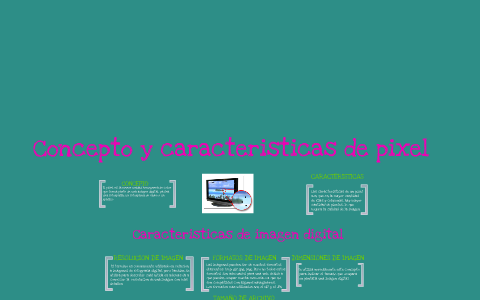 conceptos y caracteristicas de pixel by maria daniela muñoz sanchez on ...