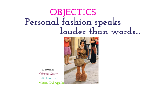 Objectics by Kristina Smith on Prezi