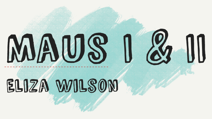 Maus I & II by Eliza Wilson on Prezi