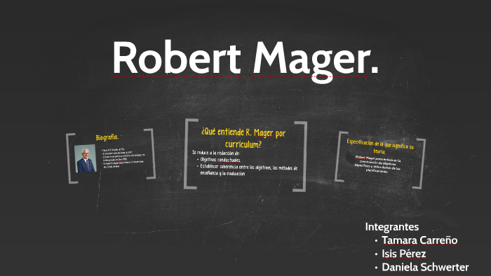 Robert Mager. by Tamy C. Aguila on Prezi