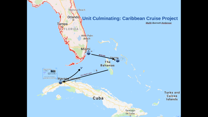Unit Culminating: Caribbean Cruise Project by Malik Burnett on Prezi
