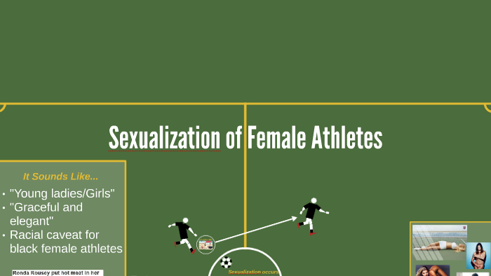 Sexualization Of Female Athletes By Trina Adelung On Prezi