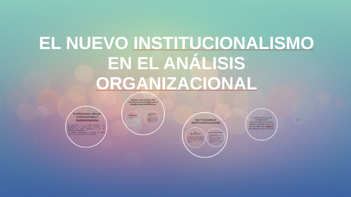 EL NUEVO INSTITUCIONALISMO EN EL ANÁLISIS ORGANIZACIONAL by Nahyla ...