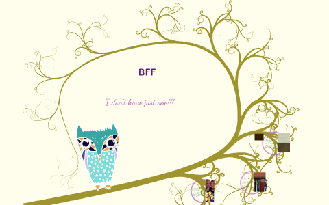 BFF by Shawna Gilbert on Prezi