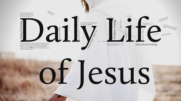 Daily Life at the Time of Jesus by Anton Coetzee on Prezi