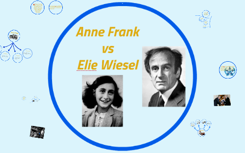 Anne Frank vs Elie Wiesel by Melissa Jordan on Prezi