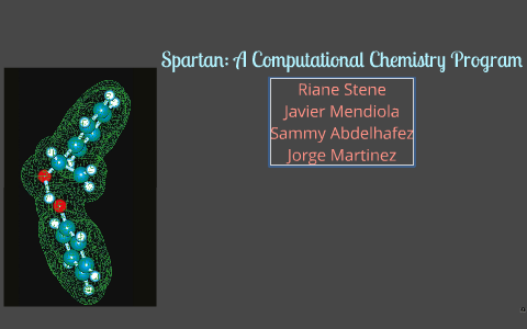 Spartan Computational Chemistry by on Prezi