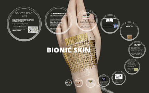 BIONIC SKIN by sukhmeet singh on Prezi