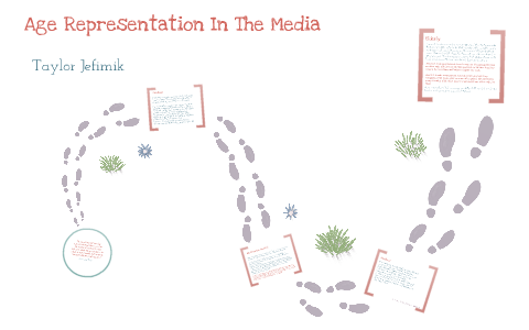 Age Representation In The Media by Taylor Jefimik on Prezi