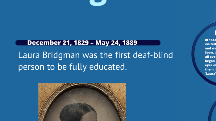 Laura Bridgman Timeline by Melania Henderson on Prezi
