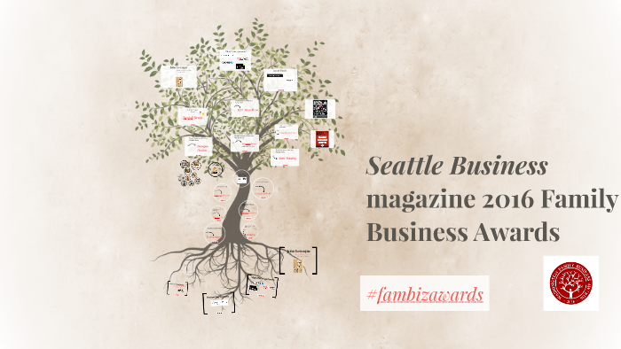 Seattle Business magazine 2016 Family Business Awards by on Prezi