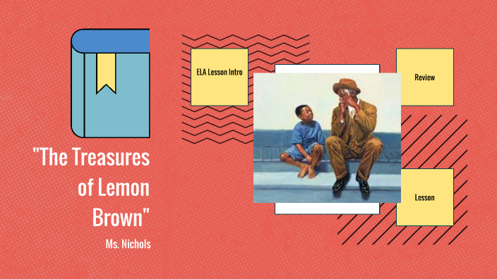 "Treasures of Lemon Brown" by Jennifer Nichols on Prezi