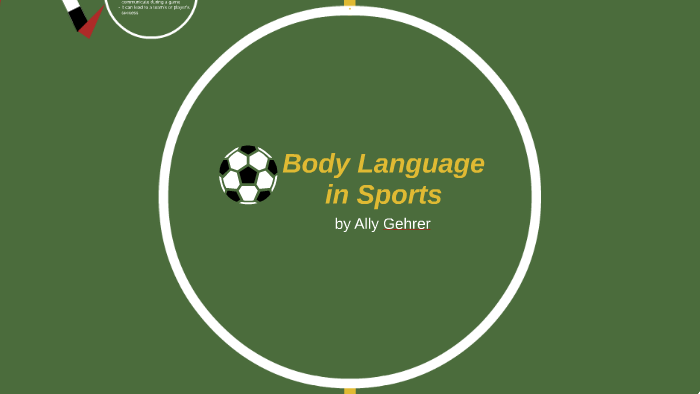 Body Language In Sports by Ally Gehrer on Prezi