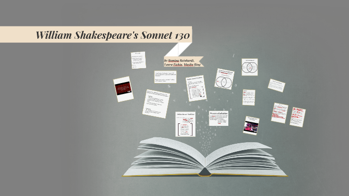 William Shakespeare sonnet 130 by Romina Reinhardt on Prezi