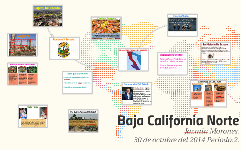Baja California Norte by Jazmin Morones on Prezi