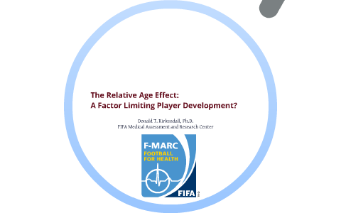 Relative Age Effect by don kirkendall on Prezi