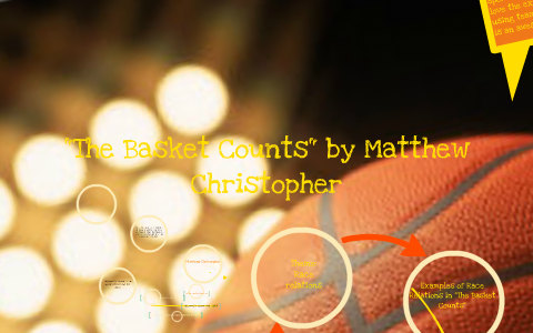 The Basket Counts Book Report by LaTonya Williams on Prezi