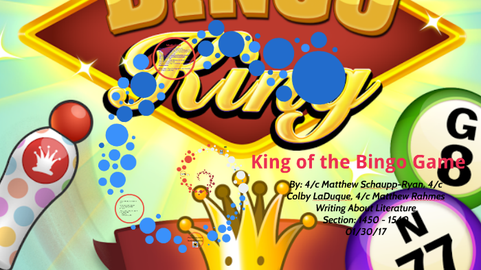 King of the Bingo Game by Matthew Schaupp-Ryan on Prezi