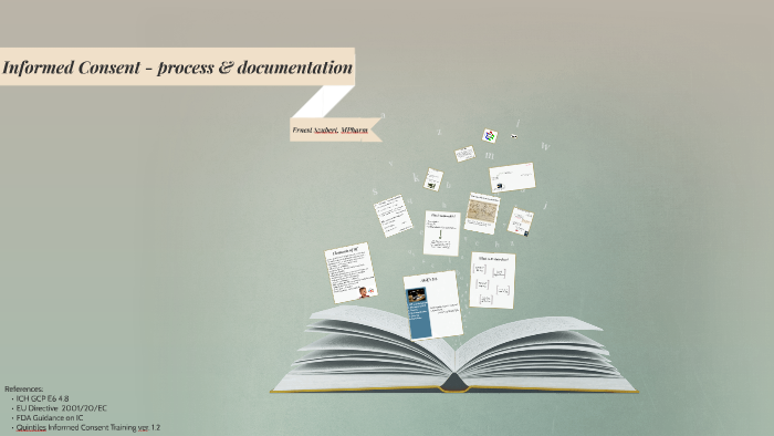 Informed Consent - process & documentation by Ernest Szubert on Prezi