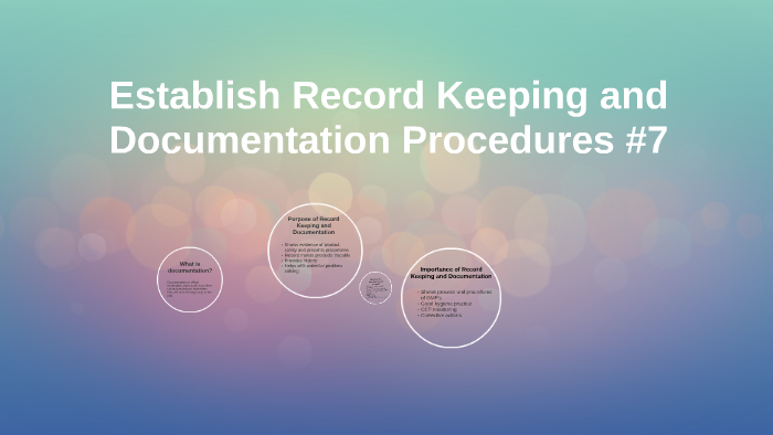 Establish Record Keeping and Documentation Procedures by Brittany Sims ...
