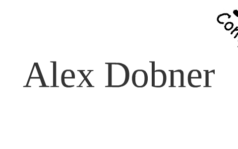 Alex Dobner - Why I would be a good ICT leader... by Alix Dobnar on Prezi