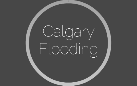 Calgary Floods by Brinley McCully on Prezi