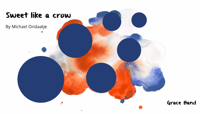 Sweet like a crow, Analysis by Gracie Hand on Prezi