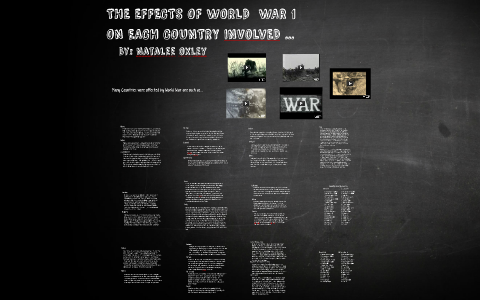 THE EFFECTS OF WORLD WAR 1 ON EACH COUNTRY INVOVLED by Natalee Oxley on ...