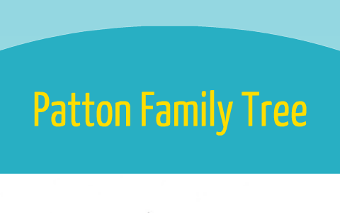 Patton Family Tree by colette breda on Prezi