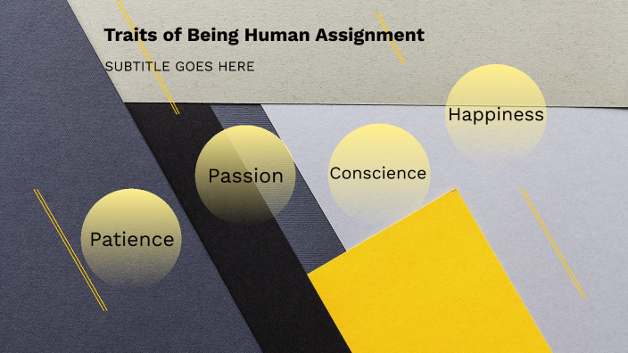 Traits of Being Human Assignment by Christian Mitchell on Prezi