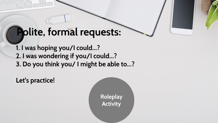 Polite, Formal Requests by Aleksandra Jackiewicz on Prezi