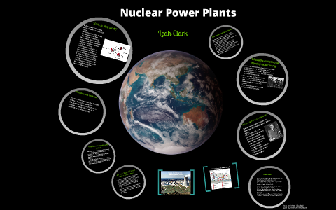 Physics of Nuclear power Plants by Leah Clark on Prezi