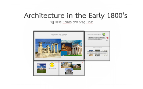 Architecture in the early 1800's by Bella Correa on Prezi