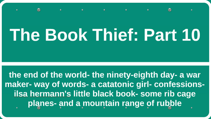The Book Thief: Part 10 by Danika Soper on Prezi