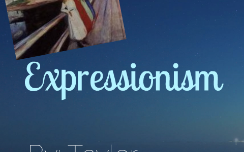 Where Art and Text Intersect in Expressionism by T R on Prezi