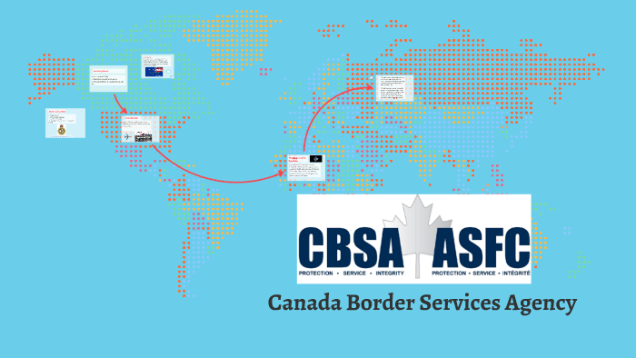 Canada Border Services Agency by Nam Nguyen on Prezi