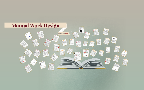 Manual Work Design by Heba Barham on Prezi