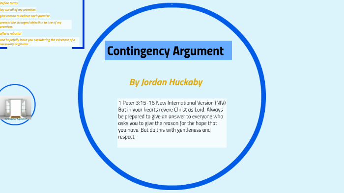 Contingency Argument by Jordan Huckaby on Prezi