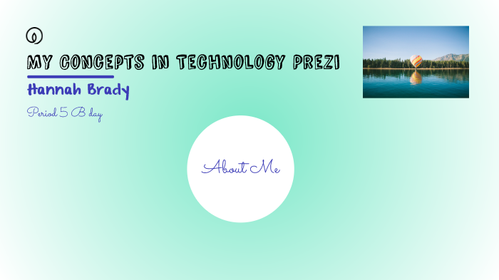 My concepts in tech prezi by Hannah Brady on Prezi