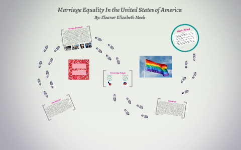 Marriage Equality In the United States of America by Eleanor Meek on Prezi