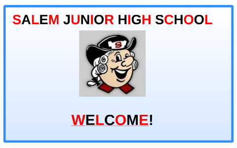 SALEM JUNIOR HIGH SCHOOL by Stephanie Fowler on Prezi