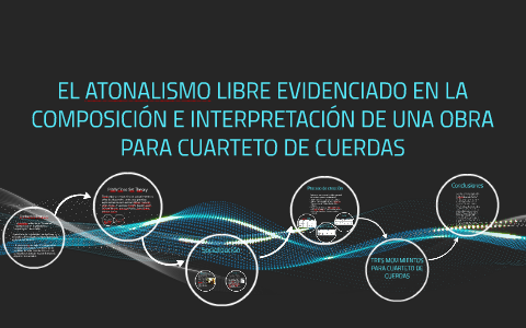 EL ATONALISMO LIBRE EVIDENCIADO EN LA COMPOSICIÓN E INTERPRE by Nicolás ...