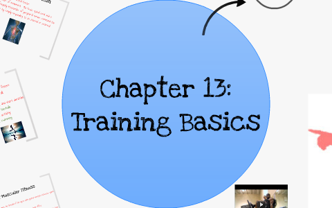 Chapter 13: Training Basics by Gabriela Hernandez on Prezi