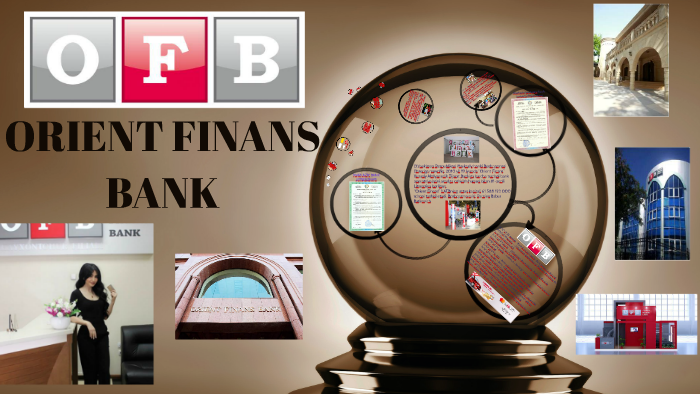 ORIENT FINANS BANK by Qodirova Nozima on Prezi
