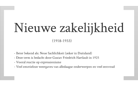 Nieuwe Zakelijkheid by Judith Teune on Prezi