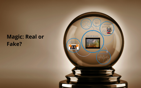 Magic: Real or Fake? by Steven Pak on Prezi