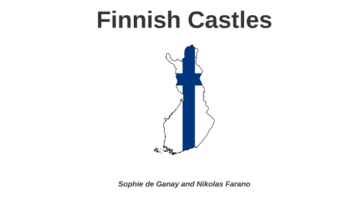 Finnish Castles by Nikolas Farano on Prezi